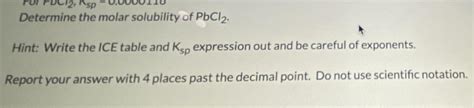 [answered] 2 Sp Determine The Molar Solubility Of Pbcl2 Hint Write The Kunduz