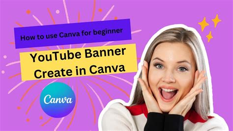 How to Make a YouTube Banner/or Thumbnail, Step-by-Step Tutorial, Canva ...