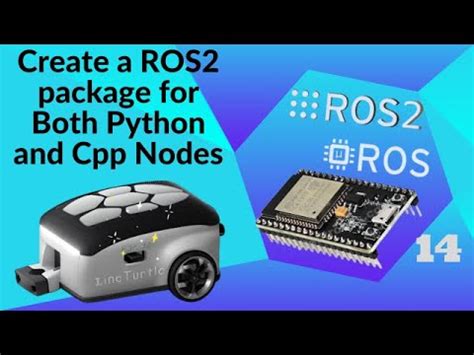 Create A ROS2 Package For Both Python And Cpp Nodes ROS2 For