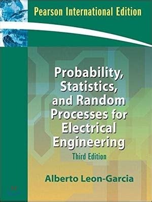 Probability, Statistics, and Random Processes for Electrical Engineering: Leon-Garcia, Alberto ...