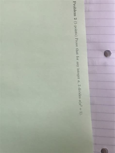 Solved Problem 2 5 Points Prove That For Any Integer A 3