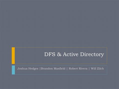 Ppt Dfs And Active Directory Powerpoint Presentation Free Download Id2416673