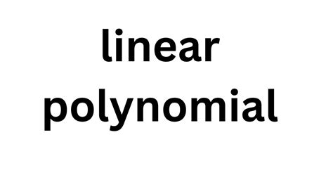 Linear Polynomial Youtube
