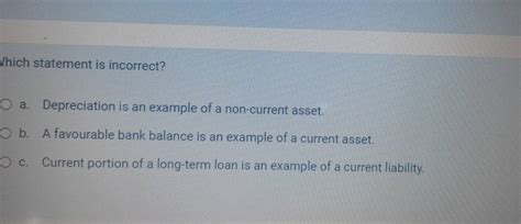 solved which statement is incorrect a depreciation is an example of