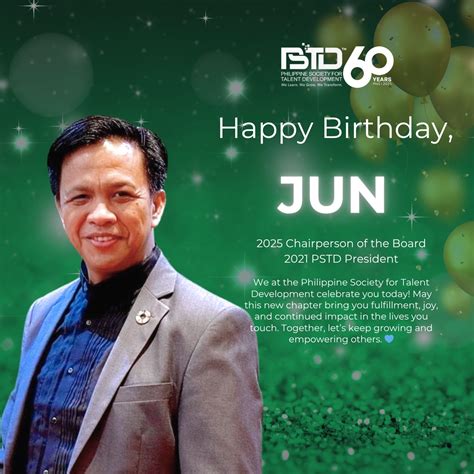 Philippine 🎉 Happy Birthday Jun Roy 🎉 We At The Philippine Society For Talent Development