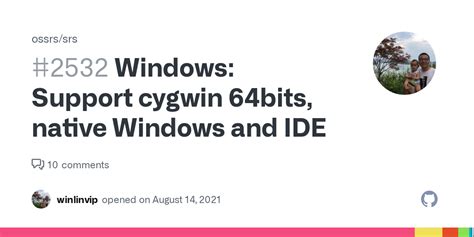 Windows Support Cygwin 64bits Native Windows And IDE Issue 2532
