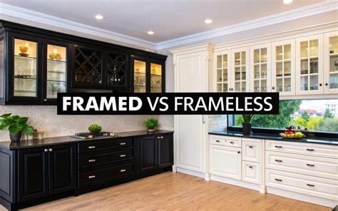 Discover Frameless Vs Framed Cabinets The Definitive Guide Sinclair