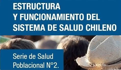 CEPS UDD presenta libro sobre estructura, organización y funcionamiento del sistema de salud ...