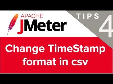 JMeter Beginner Tutorials Tips N Tricks 4 How To Change Timestamp Format In Csv YouTube