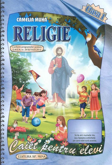 Religie Caiet Pentru Elevi Clasa I Muha Camelia Editura Sf Mina Egumenita Carti
