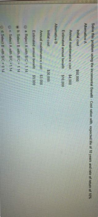 Solved Solve This Problem Using Incremental Benefit Cost