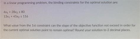 Solved In A Linear Programming Problem The Binding