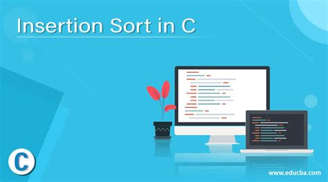 Insertion Sort In C Learn How To Perform Insertion Sort In C