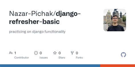 Github Nazar Pichakdjango Refresher Basic Practicing On Django