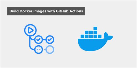 Automatically Build Docker Images With Github Actions Dev Community