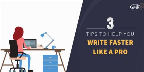 3 tips to help you write faster like a pro gmr transcription blog