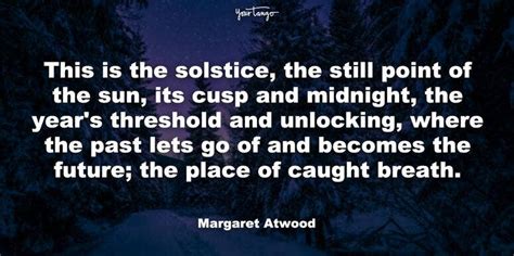 51 Winter Solstice Quotes And Sayings To Get You Through Winter Yourtango