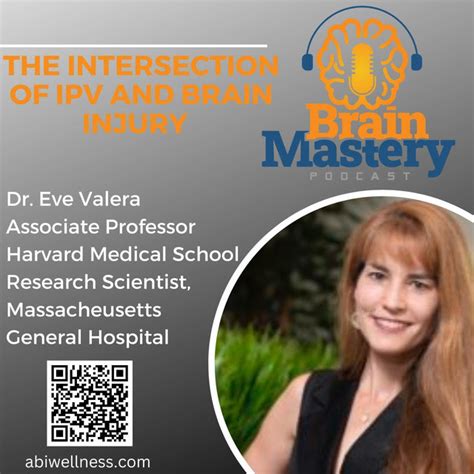 Brain Mastery Episode 109 Dr Eve Valera The Intersection Of Ipv
