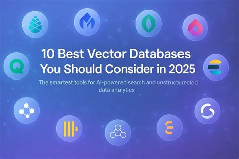 Ai大模型:2025年不可错过的10个向量数据库!向量数据库有哪些 Csdn博客 Ai大模型:2025年不可错过的10个向量数据库!向量数据库有哪些 Csdn博客