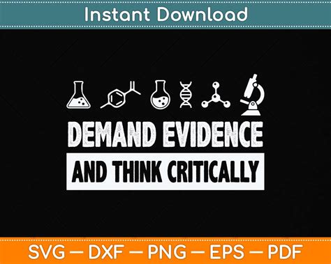 Demand Evidence And Think Critically Science Svg Cutting File Artprintfile
