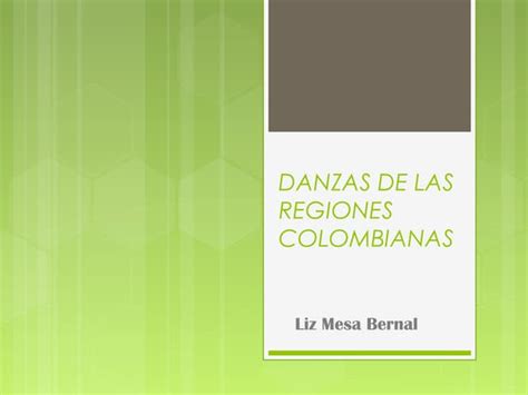 Danza De Las Regiones Colombianas Ppt