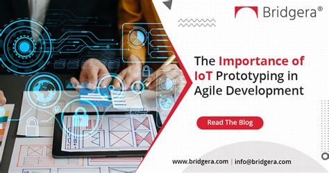 The Role Of Iot Prototyping In Agile Development