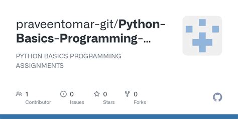 github praveentomar git python basics programming assignments python