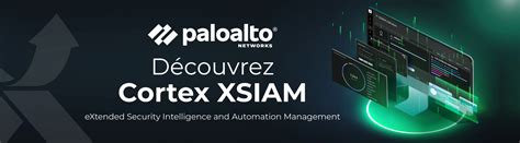 Palo Alto Networks Présentation Cortex Xsiam