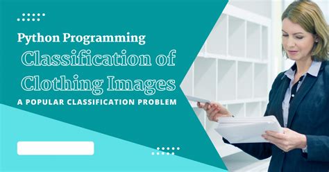 Classifying Clothing Images In Python A Complete Guide AskPython
