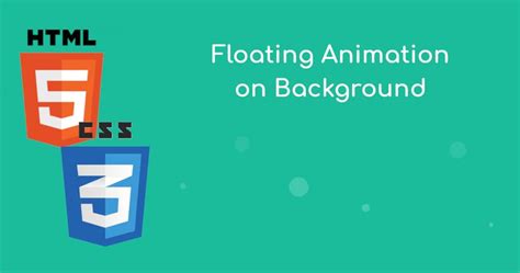 Floating Animated Background Css Geekboots