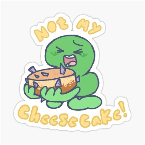 Not My Cheesecake Tpot Sticker For Sale By Goldfeatherarts Redbubble