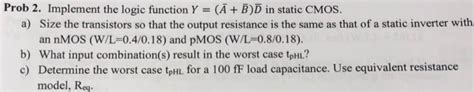 Solved Prob 2 Implement The Logic Function Y A Bd In