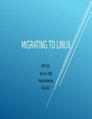 Migrating To Linux Pptx MIGRATING TO LINUX CMIT Section Mazin Widatalla