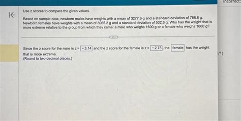 Solved Use Z Scores To Compare The Given Values Based On Chegg Com