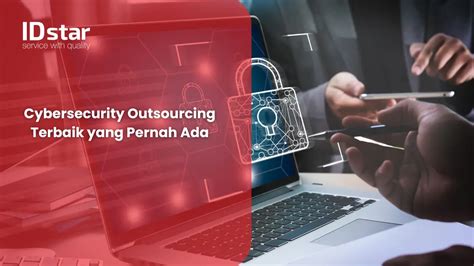 Cybersecurity Outsourcing Solusi Keamanan Bisnis Indonesia