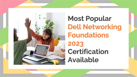 Most Popular Dell Networking Foundations 2023 Certification Available