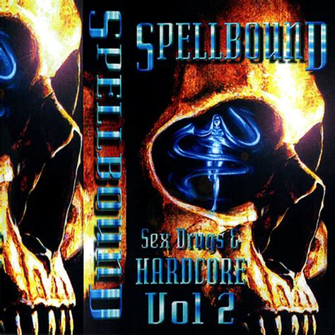 Stream Spellbound Sex Drugs And Hardcore Volume 2 Side A By Sydney Rave Archive Listen Online