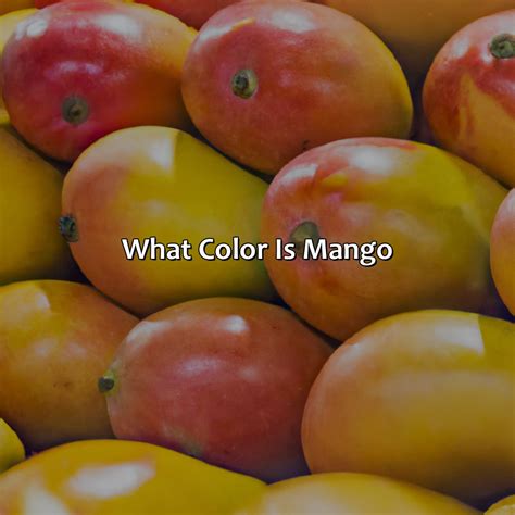 What Color Is Mango