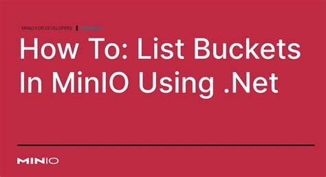 How To List Buckets In Minio Using Dotnet