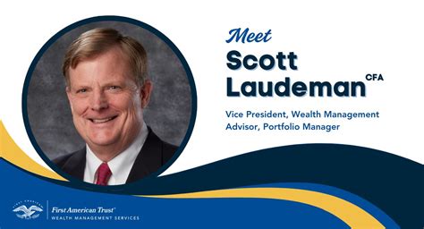 Meet Scott K Laudeman Cfa Scott Is A Portfolio Manager With Over 30 Years Of Investment And
