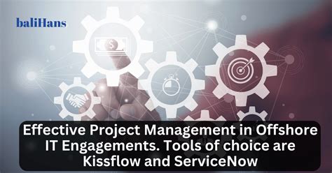 Effective Project Management In Offshore It Engagements Tools Of