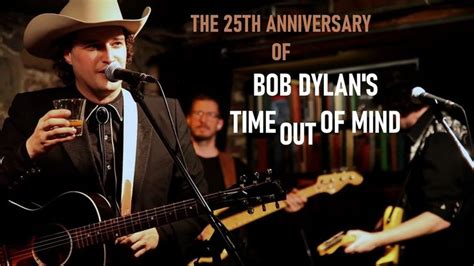 Bob Dylans Time Out Of Mind 25th Anniversary Virgil Kinsley And