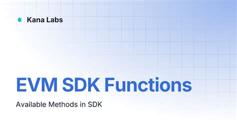 EVM SDK Functions Kana Labs