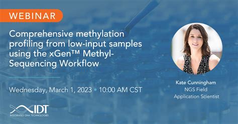 Integrated Dna Technologies On Linkedin Webinar Comprehensive Methylation Profiling From Low