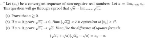 [answered] 1 let an be a convergent sequence of non negative real kunduz