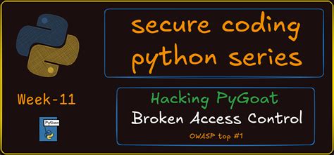 Week 11 Of Secure Coding Series In Python 0xzalzala