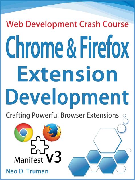 Chrome And Firefox Extension Development Crafting Powerful Browser