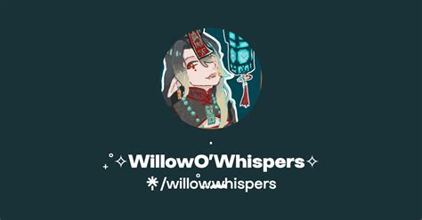 Willowowhispers ˚₊‧ Linktree