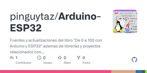 GitHub pinguytaz Arduino ESP32 Libro De 0 a 100 con Arduino y ESP32 ademas de librerías y