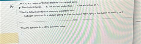 Solved K Let P Q And R Represent Simple Statements As Chegg